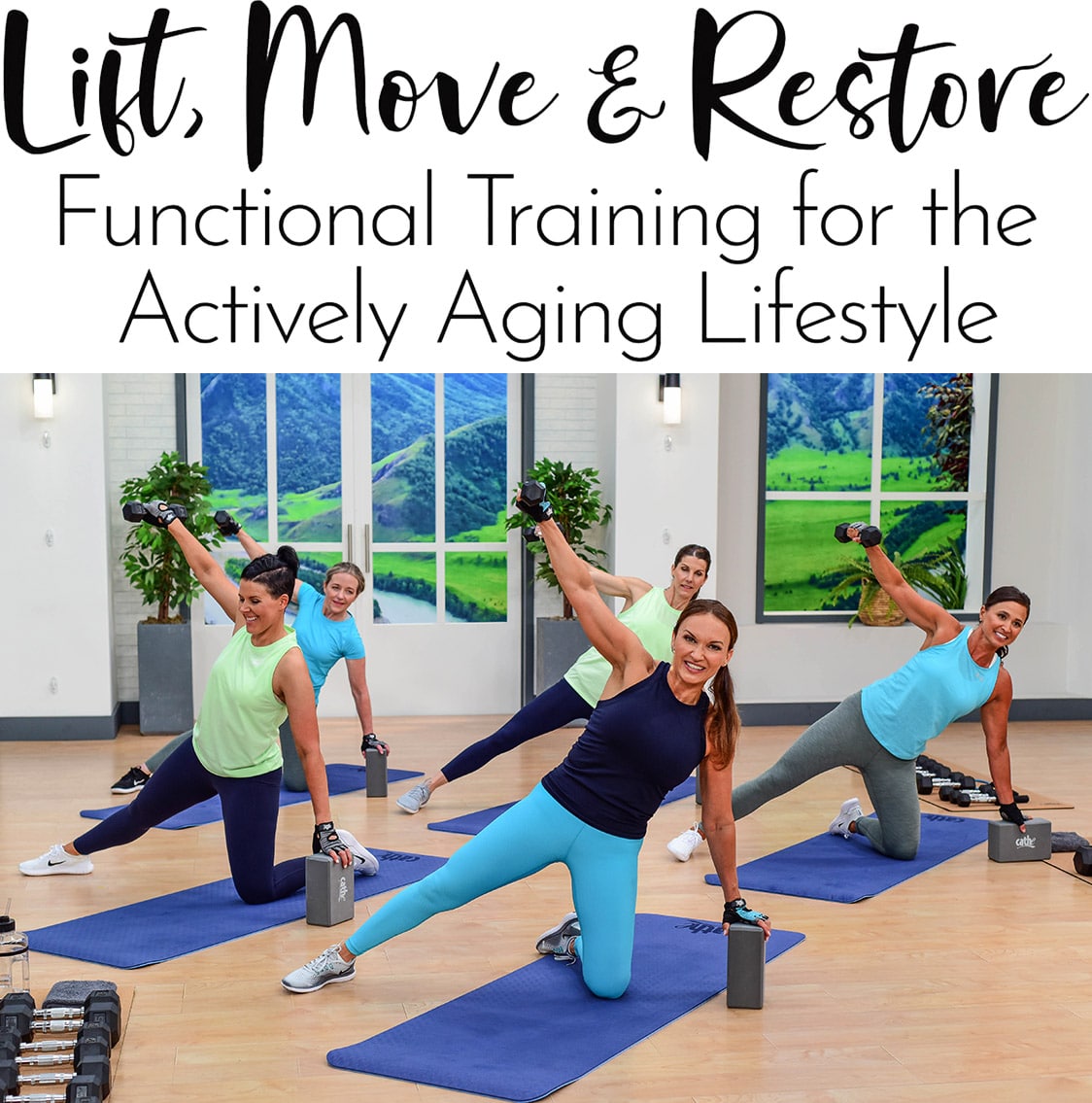Lift, Move & Restore - Functional Training for the Actively Aging ...